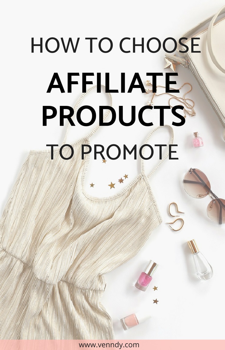 Build your affiliate marketing strategy by choosing the right products